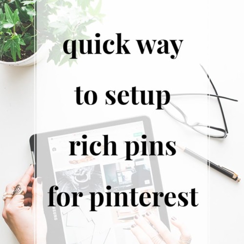 Quick Way To Set Up Rich Pins On Pinterest - Jennifer Meyering